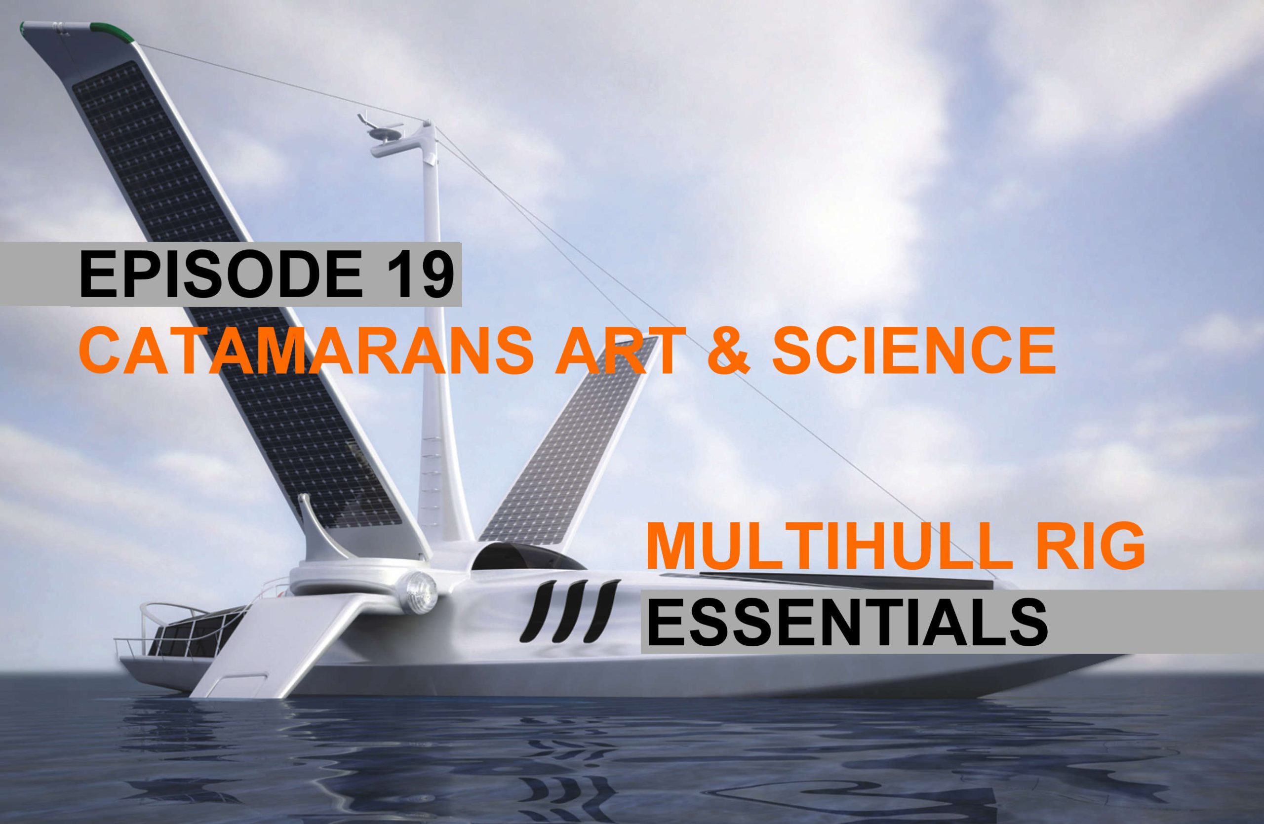 New Video - CATAMARAN RIGS - Essentials you need to Know - Aeroyacht